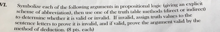 Solved Symbolize each of the following arguments in | Chegg.com