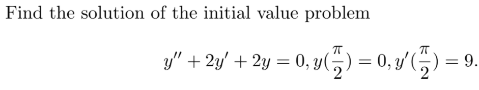 Solved Find the solution of the initial value problem | Chegg.com