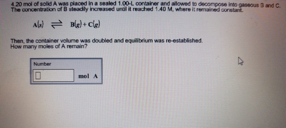 Solved 4.20 mol of solid A was placed in a sealed 1.00-L | Chegg.com