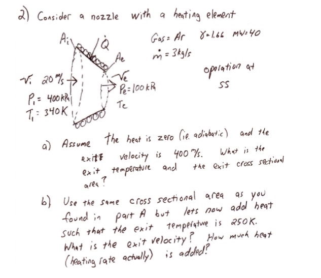Solved 2) Consider a nozzle with a heating element a) Assume | Chegg.com