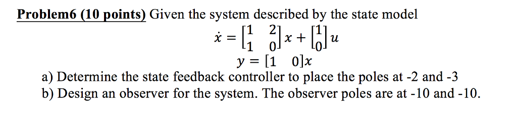 Solved Problem6 (10 points) Given the system described by | Chegg.com