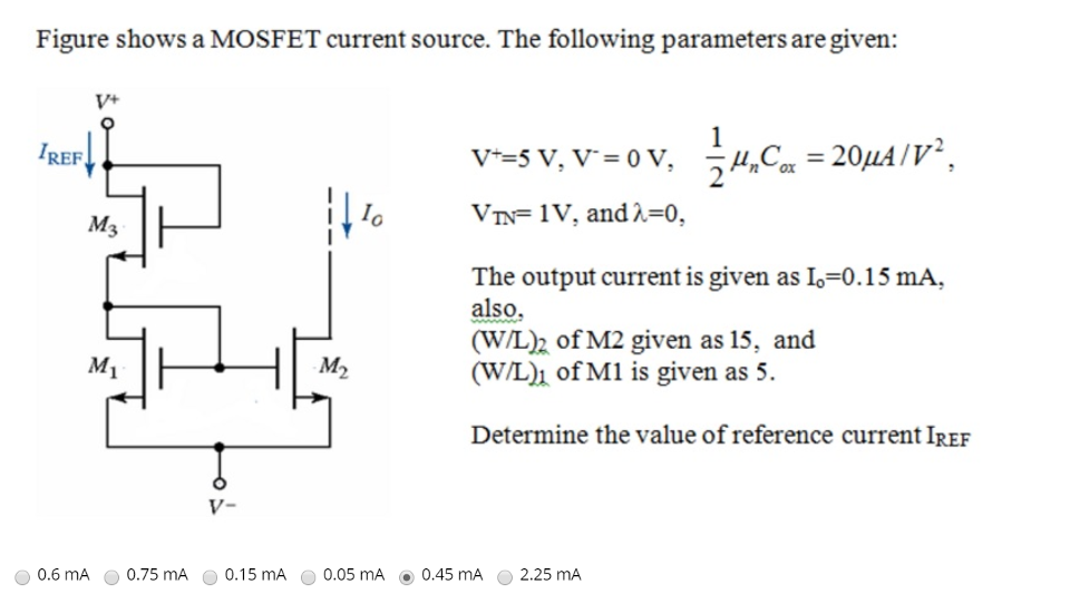 Solved Figure shows a MOSFET current source. The following | Chegg.com Solved Figure shows a MOSFET current source. The following | Chegg.com