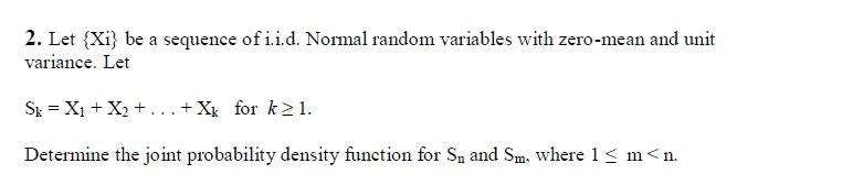 Solved 2. Let (Xi be a sequence ofi.i.d. Normal random | Chegg.com