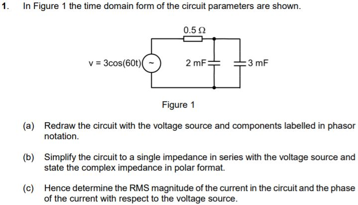 Solved 1. In Figure 1 the time domain form of the circuit | Chegg.com