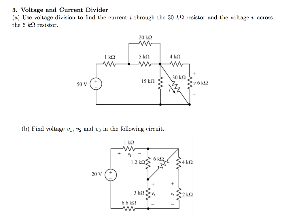 Solved 3. Voltage and Current Divider (a) Use voltage | Chegg.com