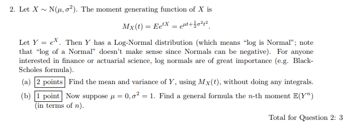 Solved Let X ~ N µ σ 2 The Moment Generating Function Of