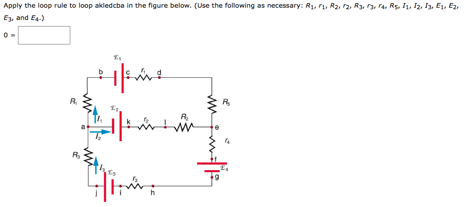 Solved Apply the loop rule to loop akledcba in the figure | Chegg.com