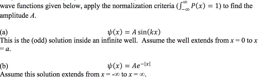 Solved wave functions given below, apply the normalization | Chegg.com