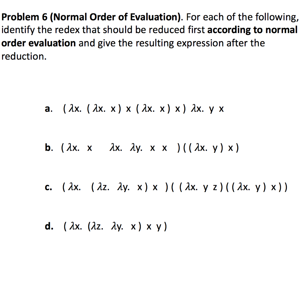 Solved Problem 6 (Normal Order of Evaluation). For each of | Chegg.com