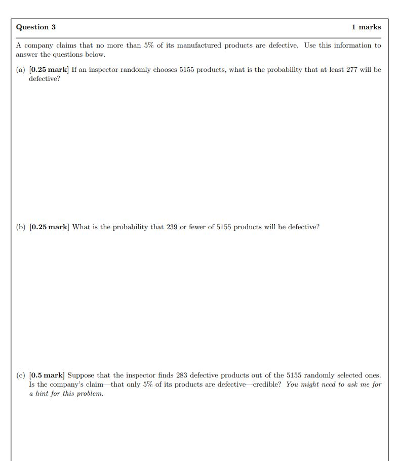 Solved Question3 1 marks A conpany claims that no more than | Chegg.com Solved Question3 1 marks A conpany claims that no more than | Chegg.com