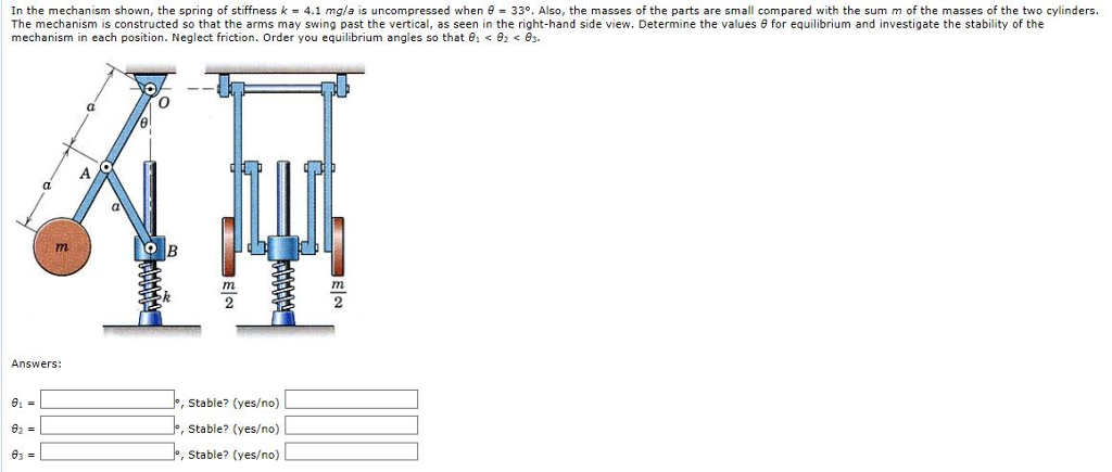 Solved In the mechanism shown, the spring of stiffness k = | Chegg.com
