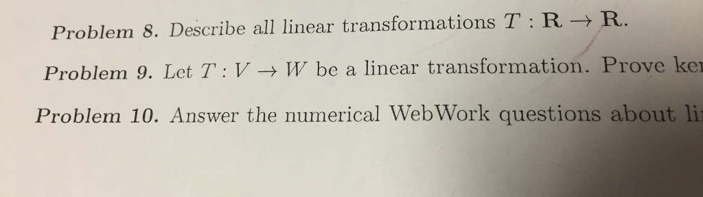 Solved Problem 8. Describe all linear transformations T : R | Chegg.com