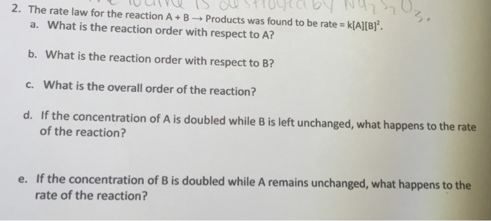 Solved The rate law for the reaction A + B rightarrow | Chegg.com