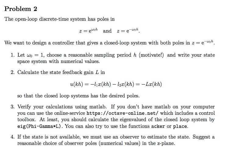 Problem 2 The open-loop discrete-time system has | Chegg.com