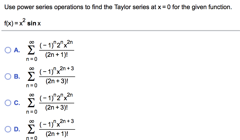 Solved Use power series operations to find the Taylor series | Chegg.com