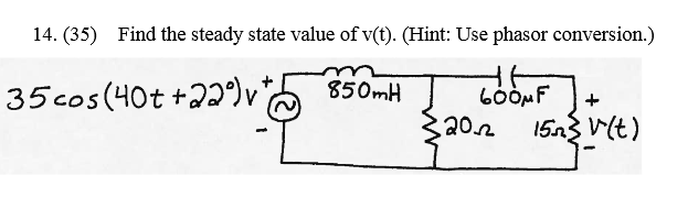 Solved Find the steady state value of v(t). (Hint: Use | Chegg.com