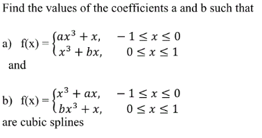 Solved Find the values of the coefficients a and b such that | Chegg.com
