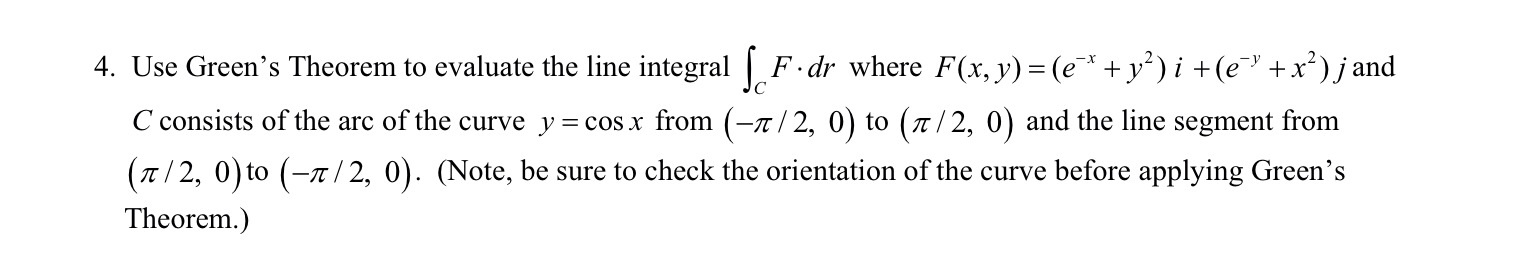 Solved 4. Use Green's Theorem to evaluate the line integral | Chegg.com