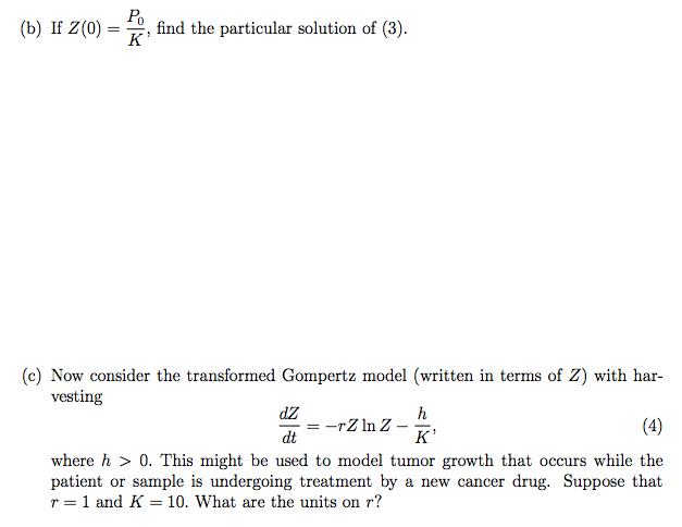Solved 3. (5 points) Gompertz Model with Harvesting The | Chegg.com