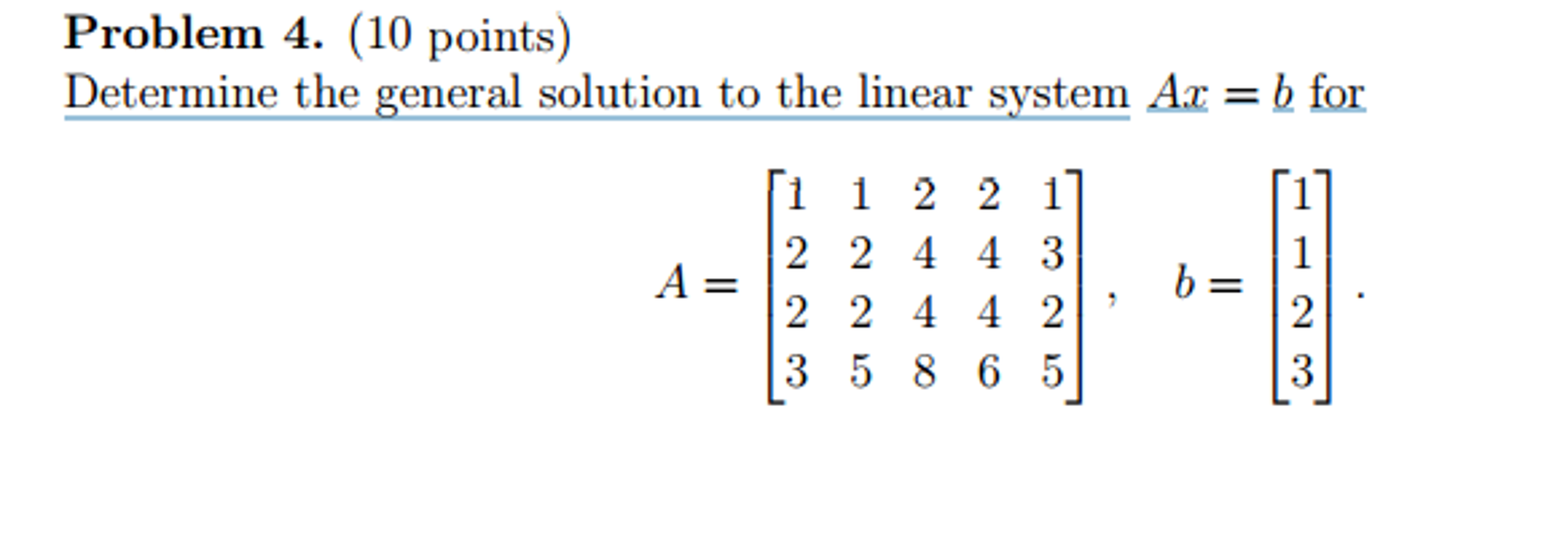 Solved Determine the general solution to the linear system | Chegg.com