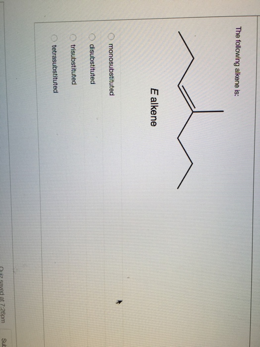 Solved The following alkene is monosubstituted | Chegg.com