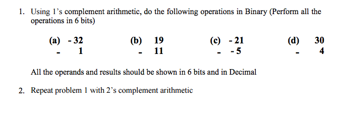 Solved Using 1's complement arithmetic, do the following | Chegg.com