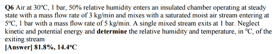 Q6 Air at 30 degree C, 1 bar, 50% relative humidity | Chegg.com