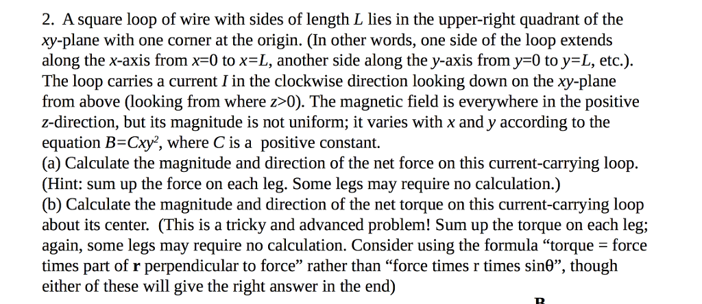 A square loop of wire with sides of length L lies in | Chegg.com