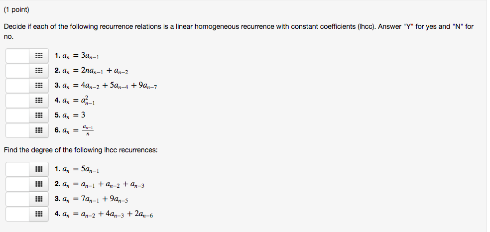 Solved Decide if each of the following recurrence relations | Chegg.com