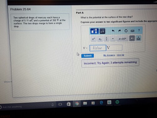 Solved Two spherical drops of mercury each have a charge of | Chegg.com