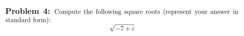 Solved Problem 4: Compute the following square roots | Chegg.com