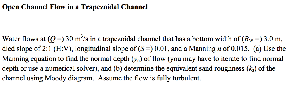 Solved Open Channel Flow in a Trapezoidal Channel Water | Chegg.com