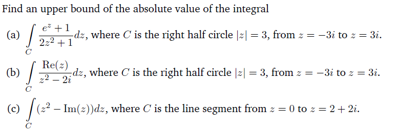 Find an upper bound of the absolute value of the | Chegg.com