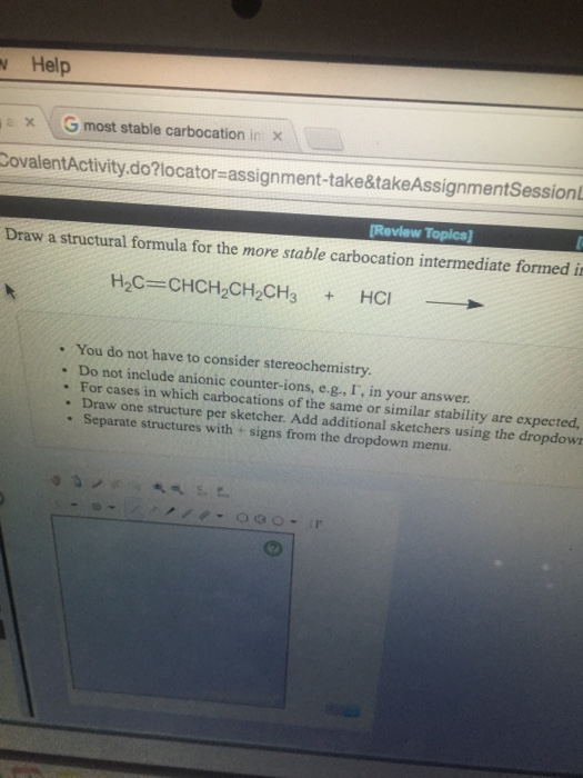 Solved Draw a structural formula for the more stable | Chegg.com