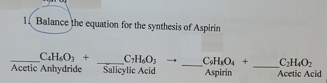 Solved Balance the equation for the synthesis of Aspirin | Chegg.com