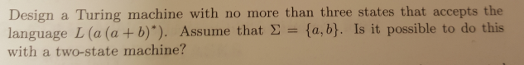 Solved Design A Turing Machine With No More Than Three