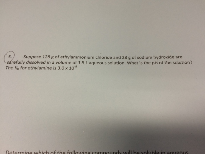 Solved Suppose 128 g of ethylammonium chloride and 28 g of | Chegg.com