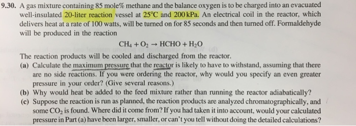 A gas mixture containing 85 mole% methane and the | Chegg.com