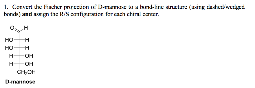 Solved Convert the Fischer projection of D-mannose to a | Chegg.com Solved Convert the Fischer projection of D-mannose to a | Chegg.com