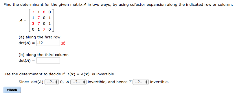 Solved Find the determinant for the given matrix A in two | Chegg.com