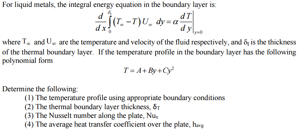 For liquid metals, the integral energy equation in | Chegg.com