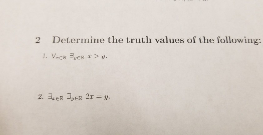 Solved 2 Determine the truth values of the following: | Chegg.com