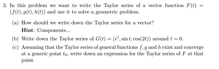 Solved 3. In this problem we want to write the Taylor series | Chegg.com