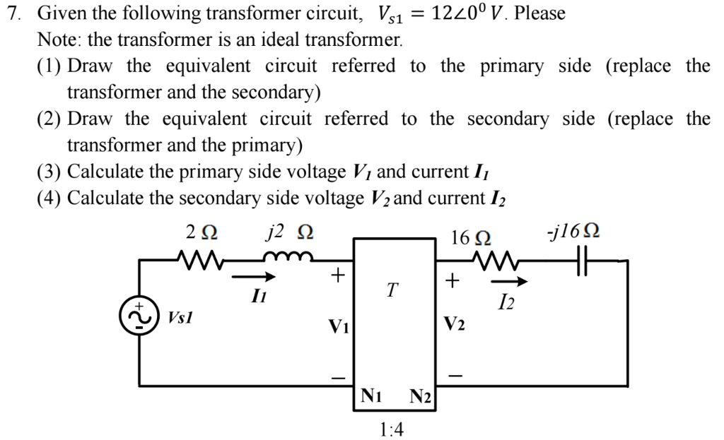 Solved Given the following transformer circuit, V_s1 = 12 | Chegg.com