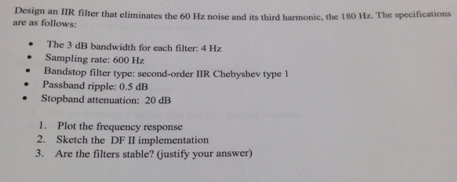 Design an IIR filter that eliminates the 60 Hz noise | Chegg.com