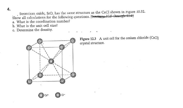 Solved 4. Strontium oxide, SrO, has the same structure as | Chegg.com