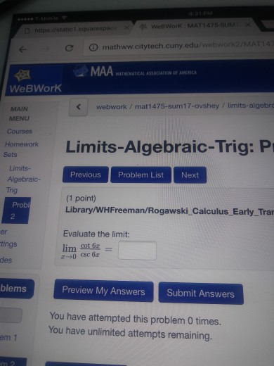 Solved Evaluate the limit: lim_x rightarrow 0 cot 6x/csc 6x | Chegg.com