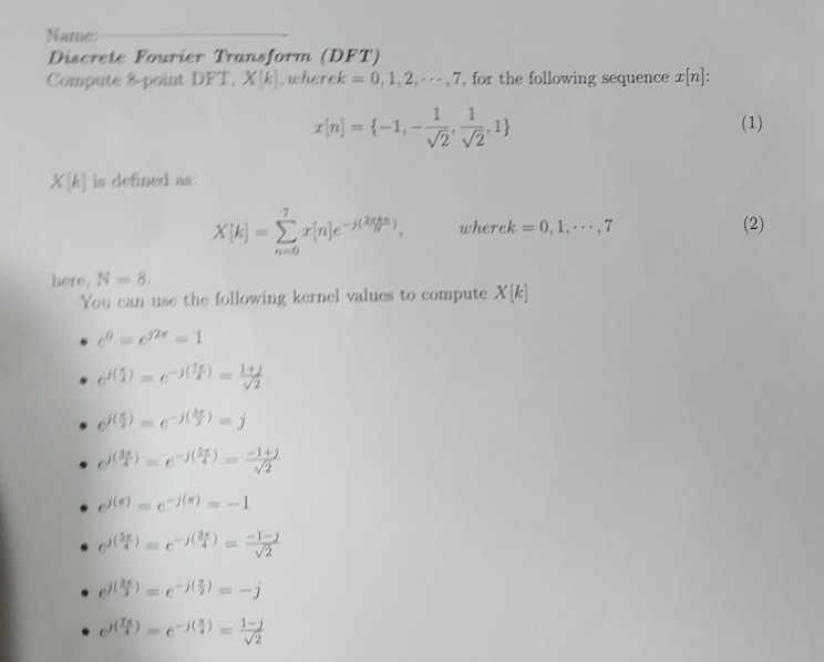 Solved Natne Discrete Fourier Transform (DFT) Coinpute | Chegg.com