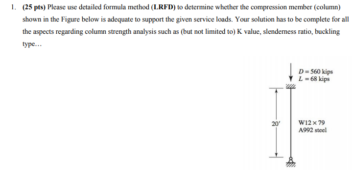 Solved (25 pts) Please use detailed formula method (LRFD) to | Chegg.com