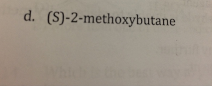 Solved d. (S)-2-methoxybutane | Chegg.com